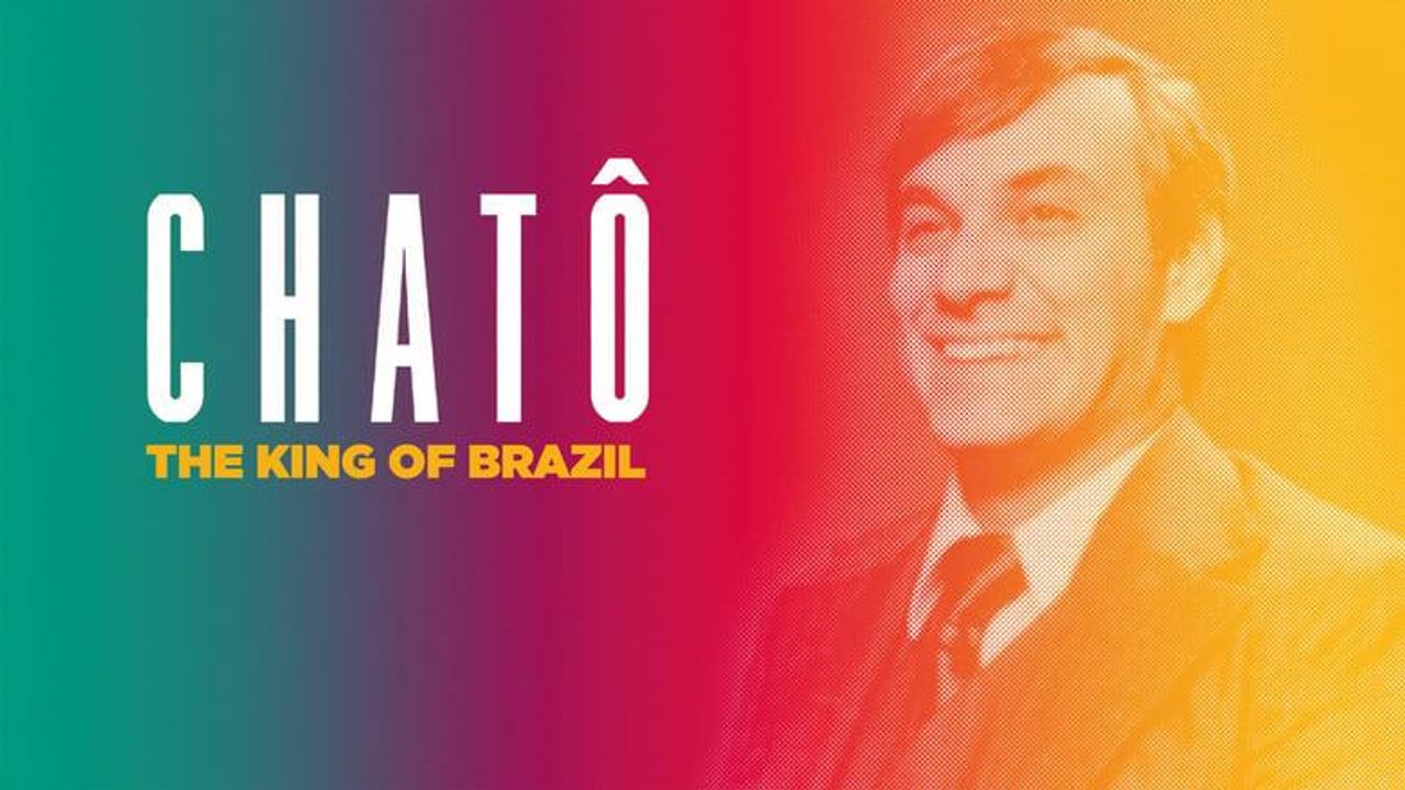 Chatô, The King of Brazil - American Film Institute